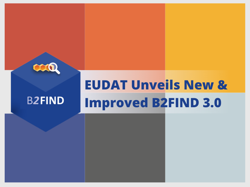 EUDAT Unveils New & Improved B2FIND 3.0 | EUDAT